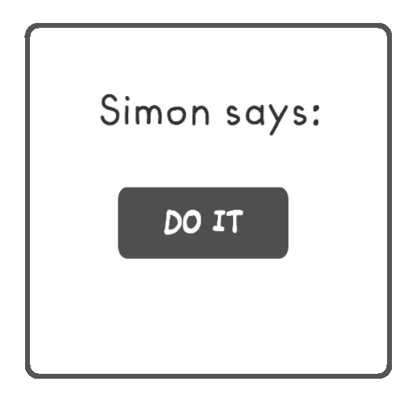 Simon says: by JustHoodie
