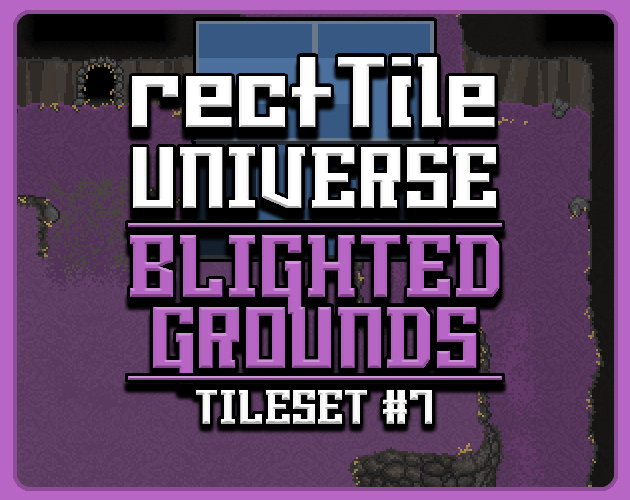 rectTile Universe: Blighted Grounds | Blighted Grounds Tileset Release Sale! by Daniel Kole ...