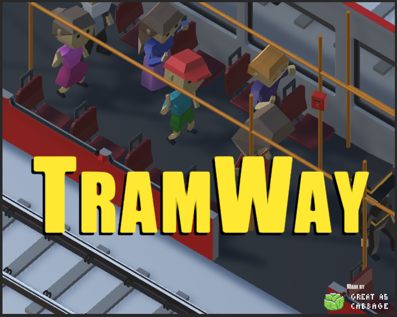 TramWay by Great as Cabbage, Madas from GasC, zaimatsu from GasC ...