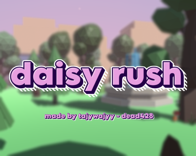 Daisy Rush by TajyWajyy