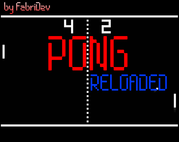 [ONLINE] Pong Reloaded by FabriDev