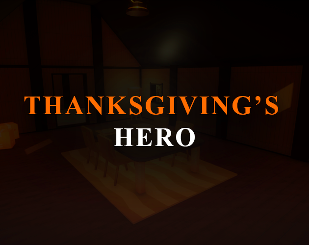 Thanksgiving's Hero by ILLUSIONARY Games