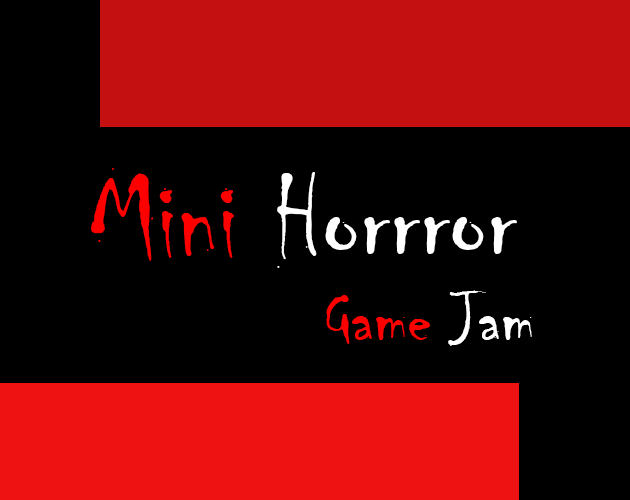 Mini Horror Game Jam #1 - itch.io