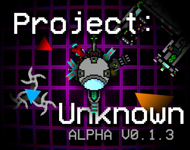 Project: Unknown [ALPHA v0.1.2] Update! - Project: Unknown [ALPHA v0.1. ...