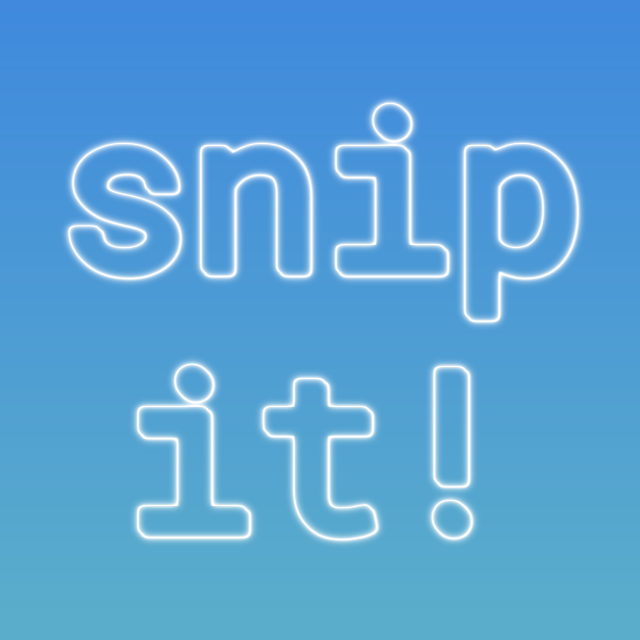 Snip It! by ryshaw