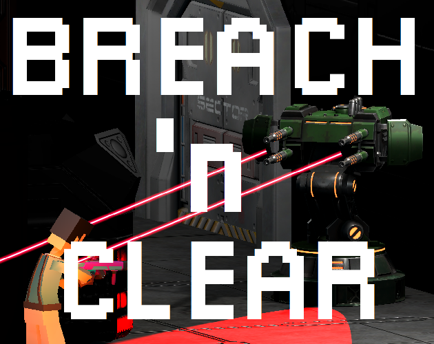 Breach 'n Clear by Hatwerks, myaviato, Pope_Daddy