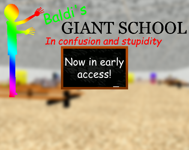 Baldi's Giant School (Early Access) by pixelerr