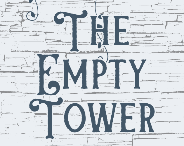The Empty Tower by somewhere with stories