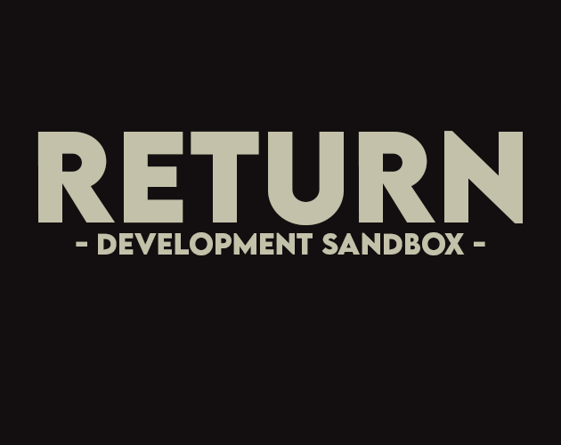Return Dev Sandbox by theEarthWasBlue
