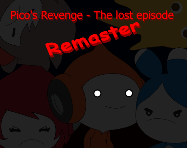 Pico's Revenge - The Lost Episode Remaster by Pixel_Guy213