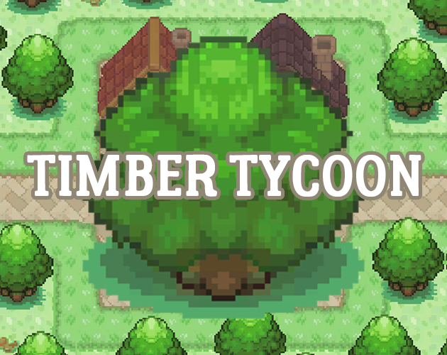 Timber Tycoon by jamdov