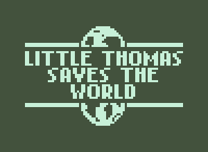Little Thomas saves the World by Danton19 for NOKIA 3310 JAM 6 - itch.io