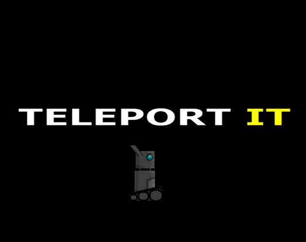 Teleport IT by PixelMort for Indie Dev Game Jam #3 (Prizes) - itch.io