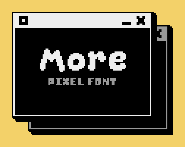 Pixel Font - MORE by somepx