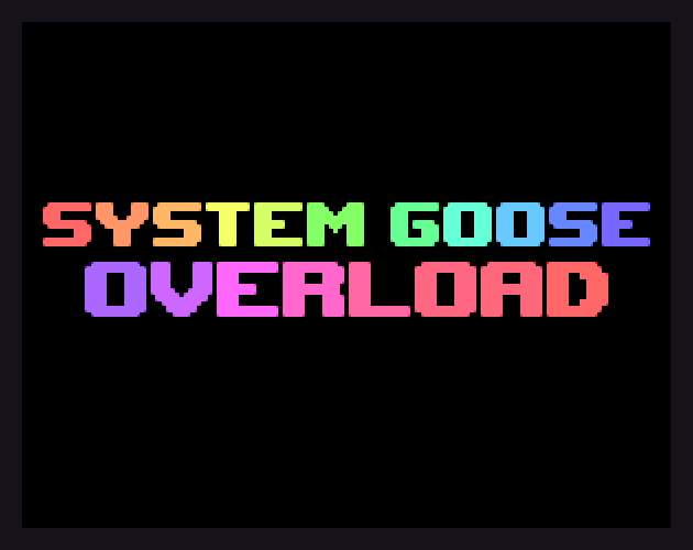 System Goose Overload by Joseph Calabro
