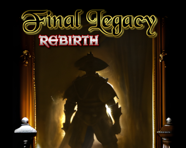 Final Legacy: Rebirth by Escapism Artists