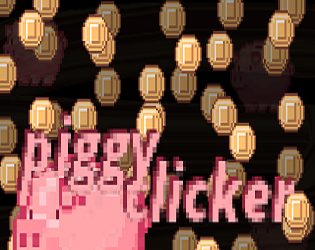 Piggy Clicker by TheBlock5K for Trijam #259: The 3 hour game jam - itch.io