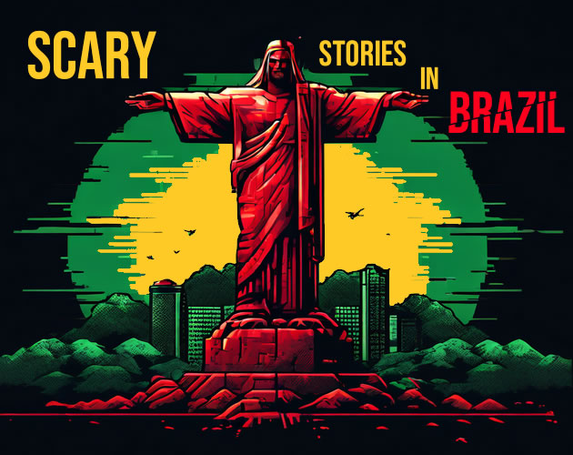 Scary stories in Brazil - itch.io