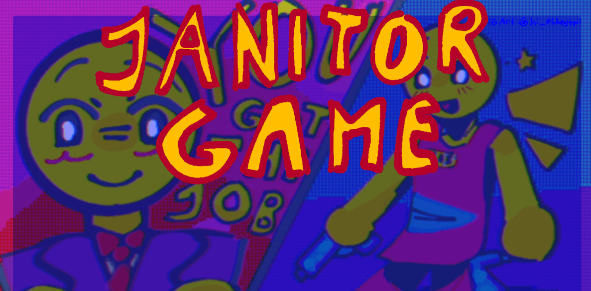 THE JANITOR GAME by Aruahehe