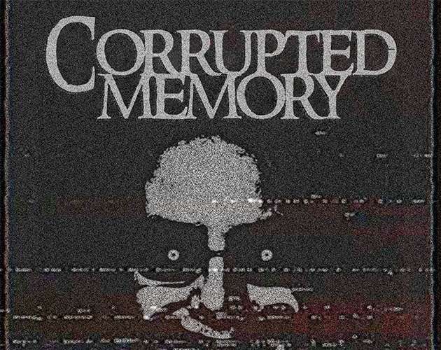 Corrupted Memory - Chapter 1 by HeighGames