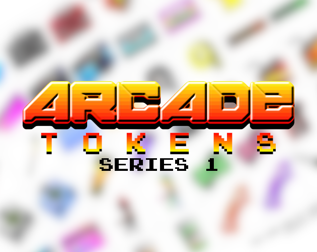 Arcade Tokens Series 1 by Brian Transplant