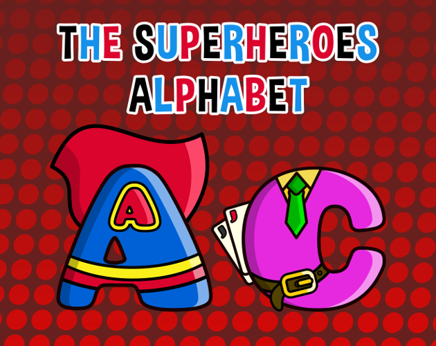 The Superheroes Alphabet by KEITHART85
