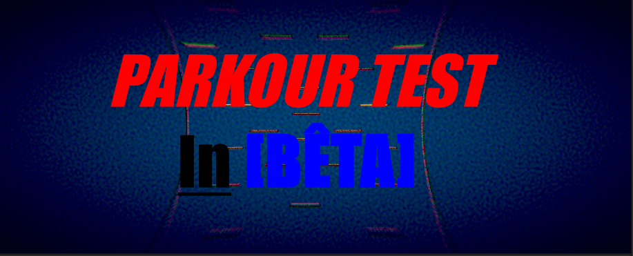 Parkour Test Bêta By Zeroshadowed