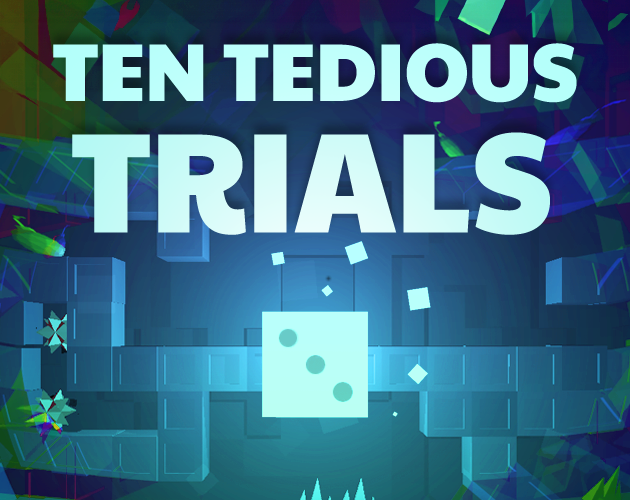 Ten Tedious Trials by Maksymillian
