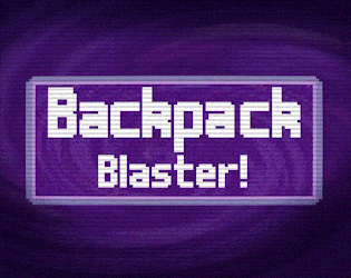 Backpack Blaster! by Speaker_s