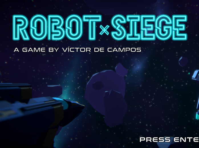 Robot Siege - Multiplayer 1v1 by Erydan - Víctor de Campos Ortiz