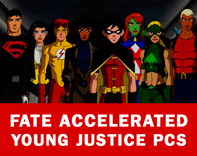 Fate Accelerated: Young Justice PCs by aquavertigo