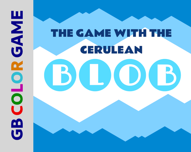 The Game With The Cerulean Blob by gearfo