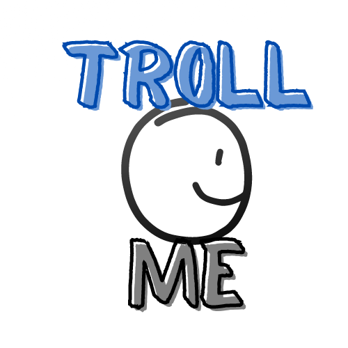 Troll me by Lars_Games
