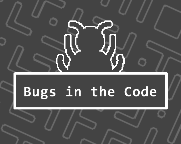 Bugs in the Code by 01Ryan