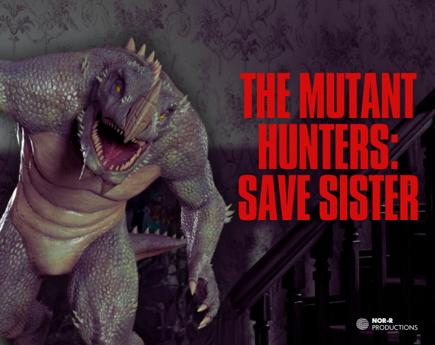 The Mutant Hunters-Save Sister by susp0057
