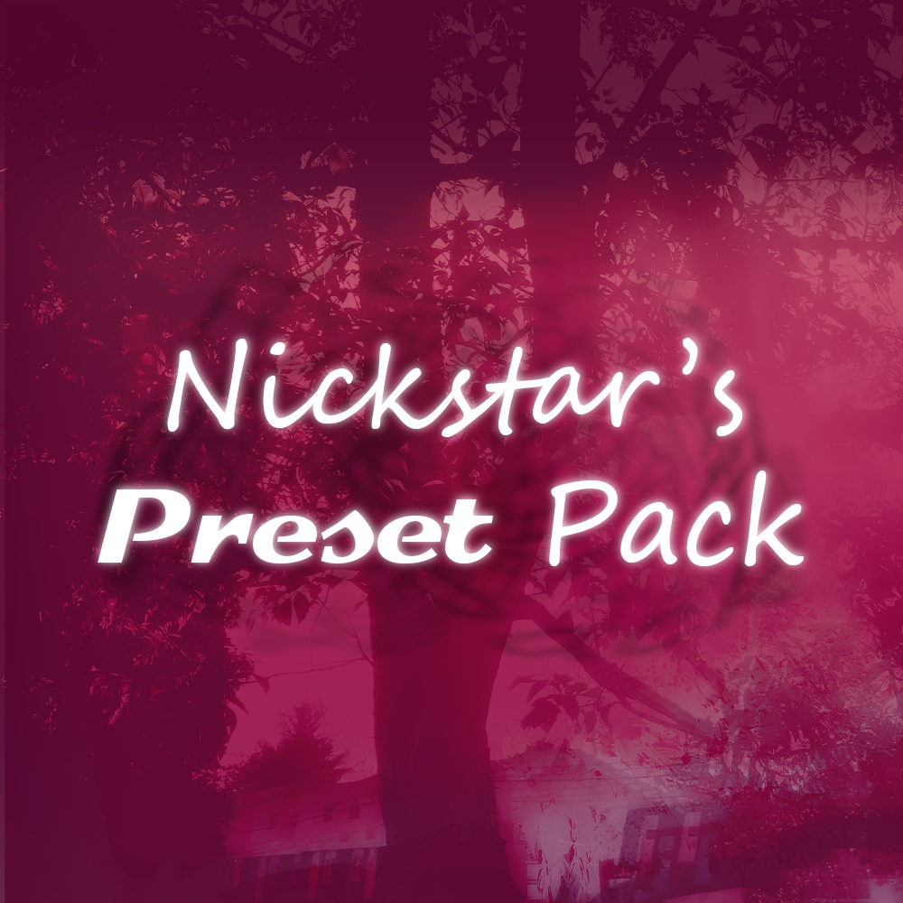 v02 released - Nickstar's Preset Pack by NickstarYT