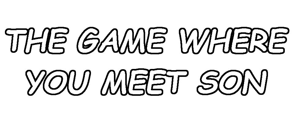 The Game Where You Met Son by the elusive mx. wagoogus jr.