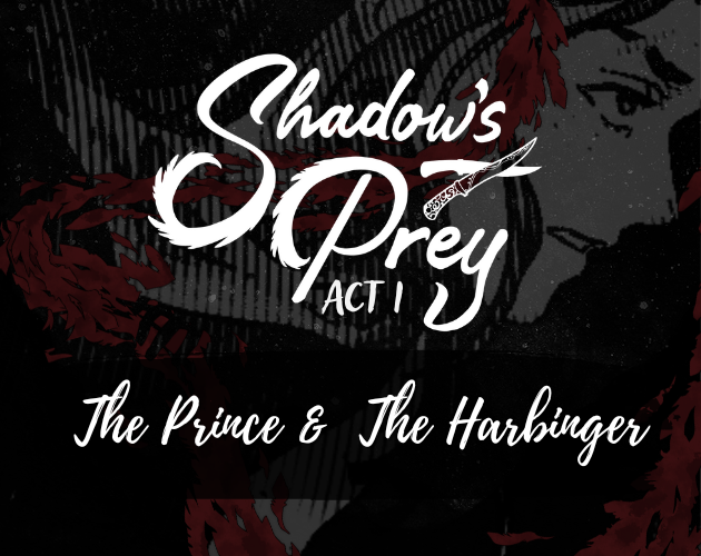Shadow's Prey: Act I by linaket