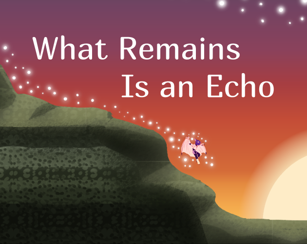 What Remains Is an Echo by sunfirewings, Joey K, Duplicitous Games ...