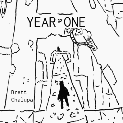 Year One by Brett Chalupa