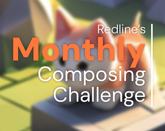 Redline's Monthly Composing Challenge #9 - itch.io