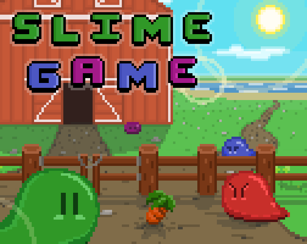 Slime Game by Mantis, Casey Costa, DocterBuster, maybeMercury