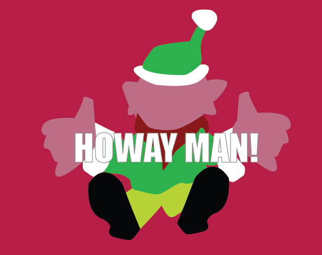 HOWAY MAN! by pleasureelf