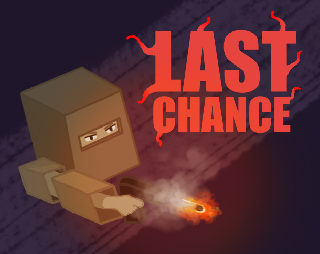 Last Chance by NANIkisunami