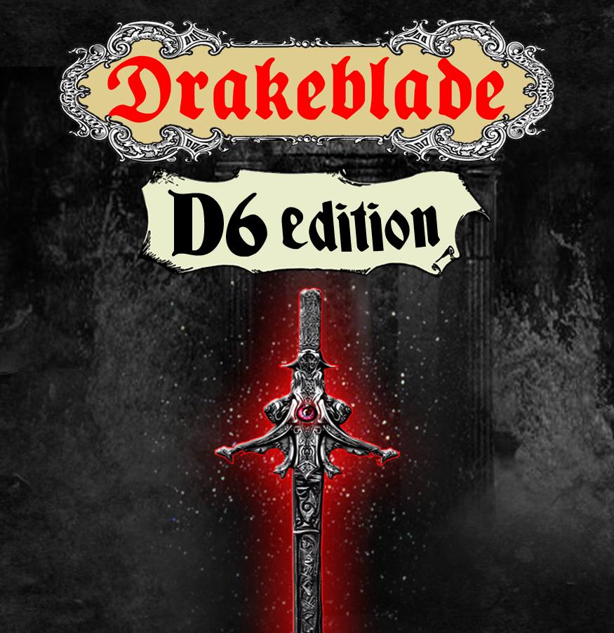 Drakeblade D6 Edition by IronMagpie