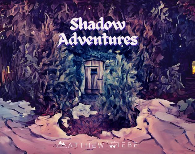 Shadow Adventures by Matthew Wiebe
