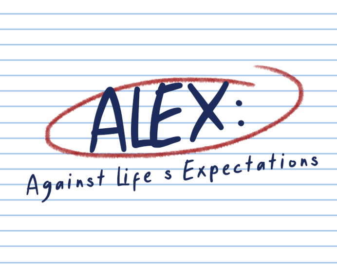ALEX: Against Life's Expectations by *＊ taromilk ＊*, Bobby, ClamChowdeer