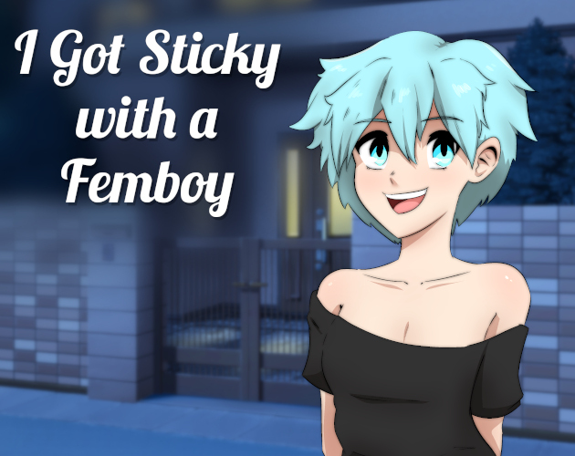 I got STICKY with a FEMBOY by owlyboi