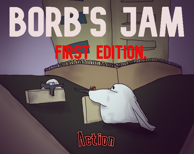 Borb S Action Jam 1 Itch Io
