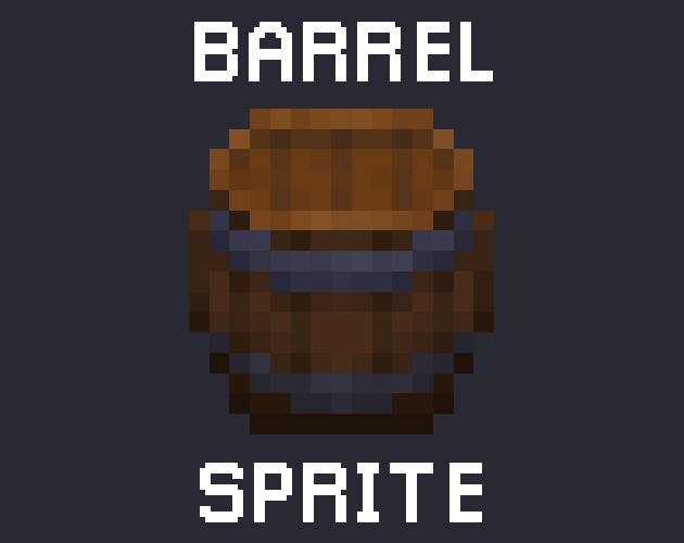 Barrel Sprite by Pine Druid